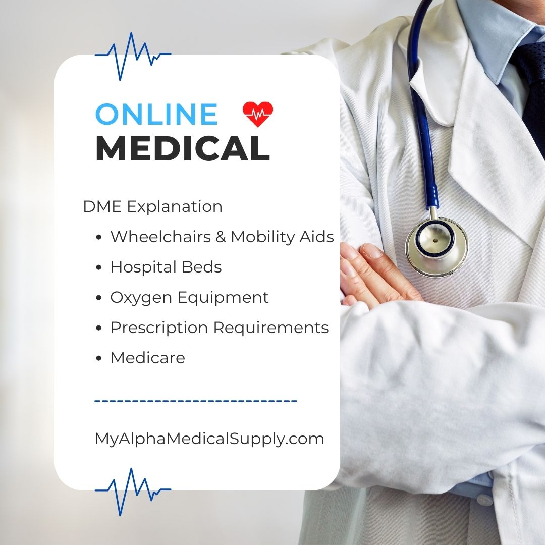 Medicare and DME: A Comprehensive Guide – Alpha Medical